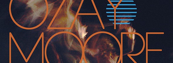 OZAY MOORE "TAKING L'S" ALBUM - GRINDIN